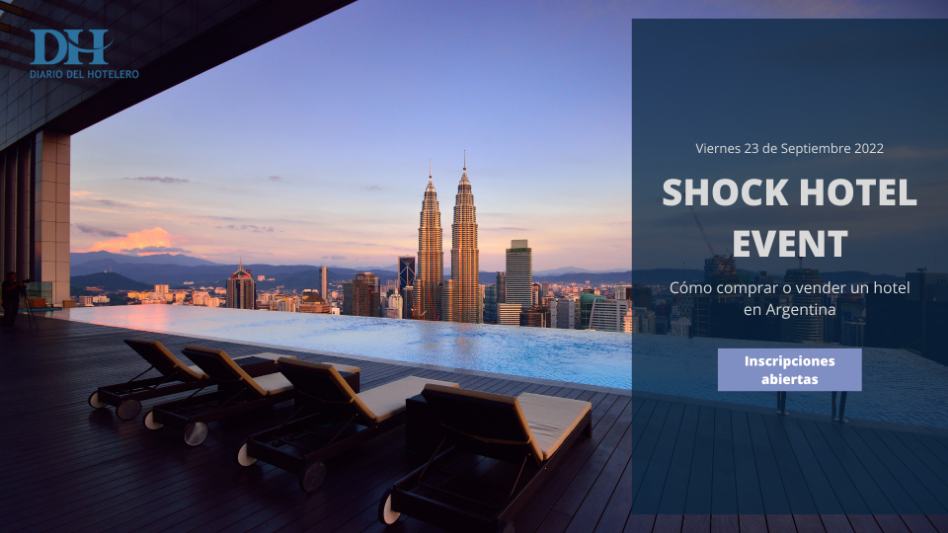 Shock Hotel Event: Como comprar o vender un hotel en Argentina